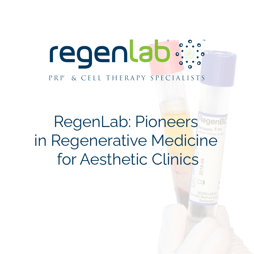 Pioneers in Regenerative Medicine for Aesthetic Clinics - RegenLab | PRP Supplier | PRP kits